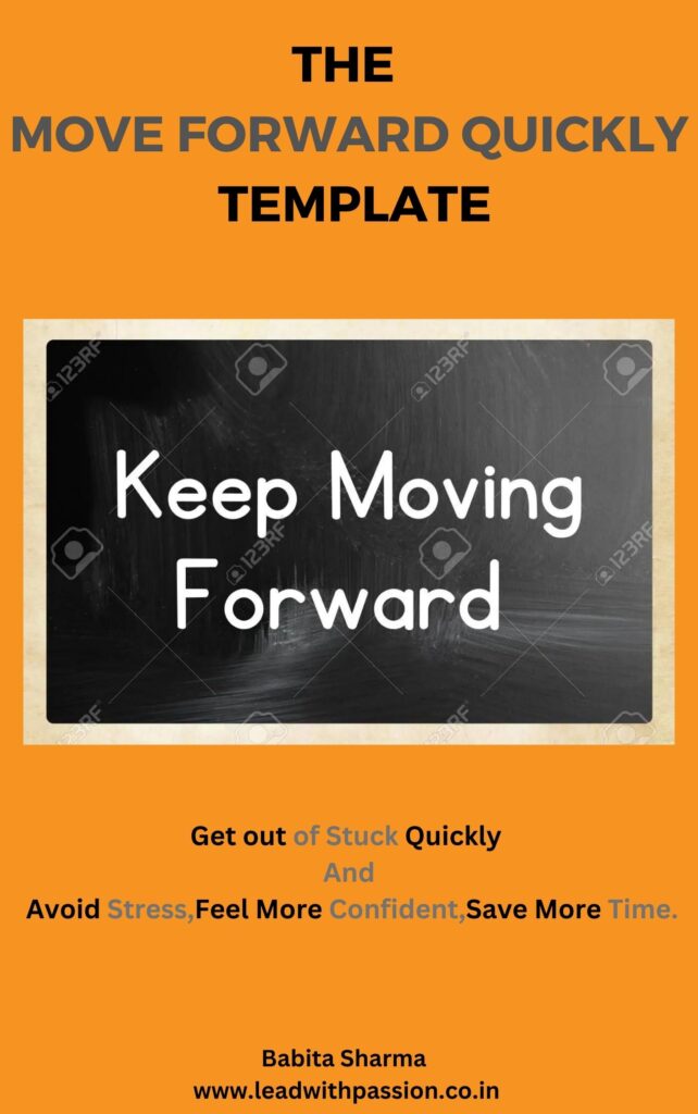 HOW TO GET OUT OF STUCK AND MOVE FORWARD QUICKLY IN 4 SIMPLE STEPS